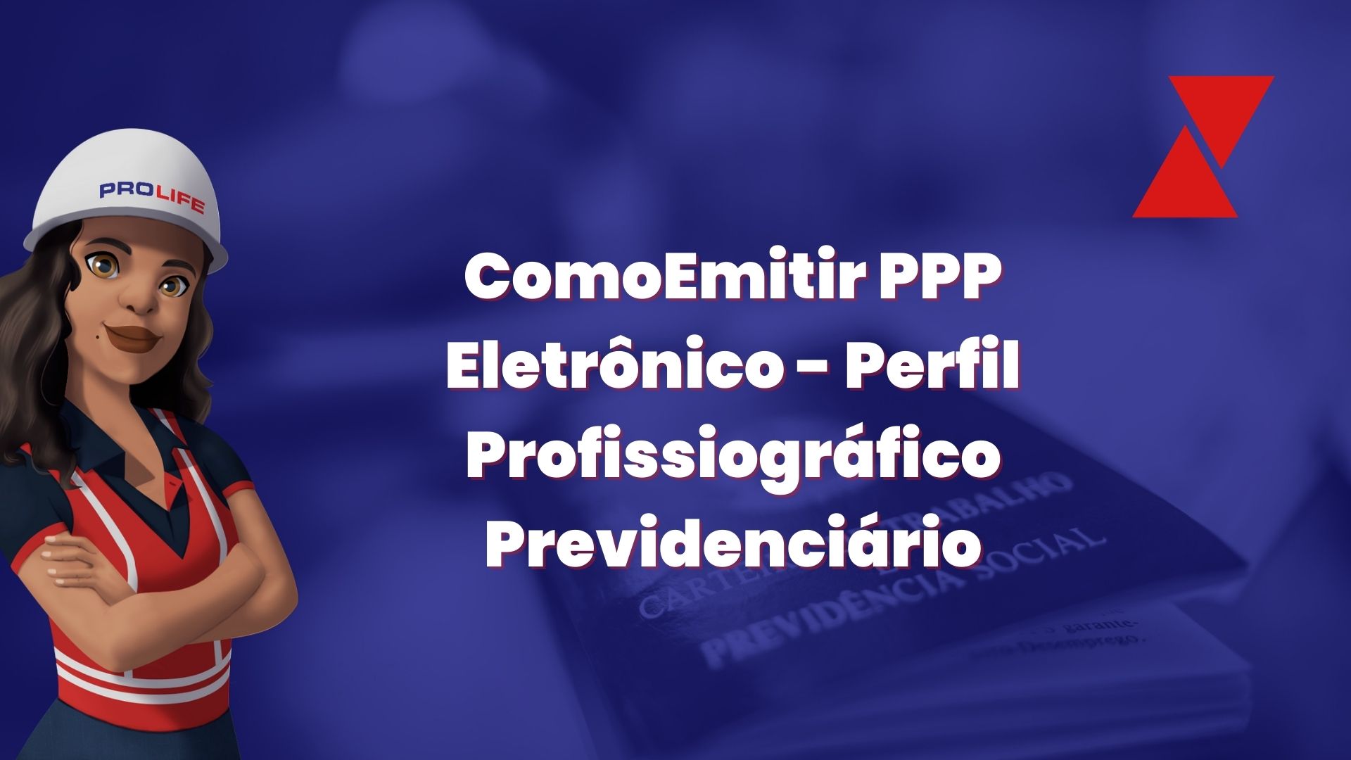 Como emitir o PPP Eletrônico pelo eSocial? - Prolife